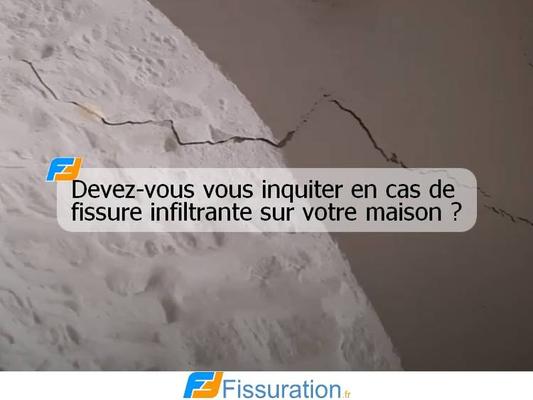 Fissures infiltrantes sur une maison | Est-ce grave
